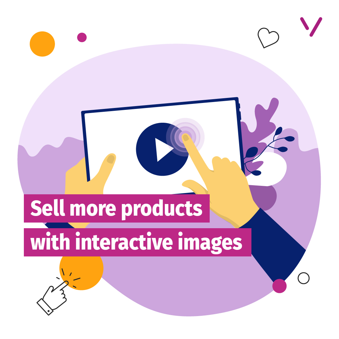 Sell more products and grow your business with interactive images ...